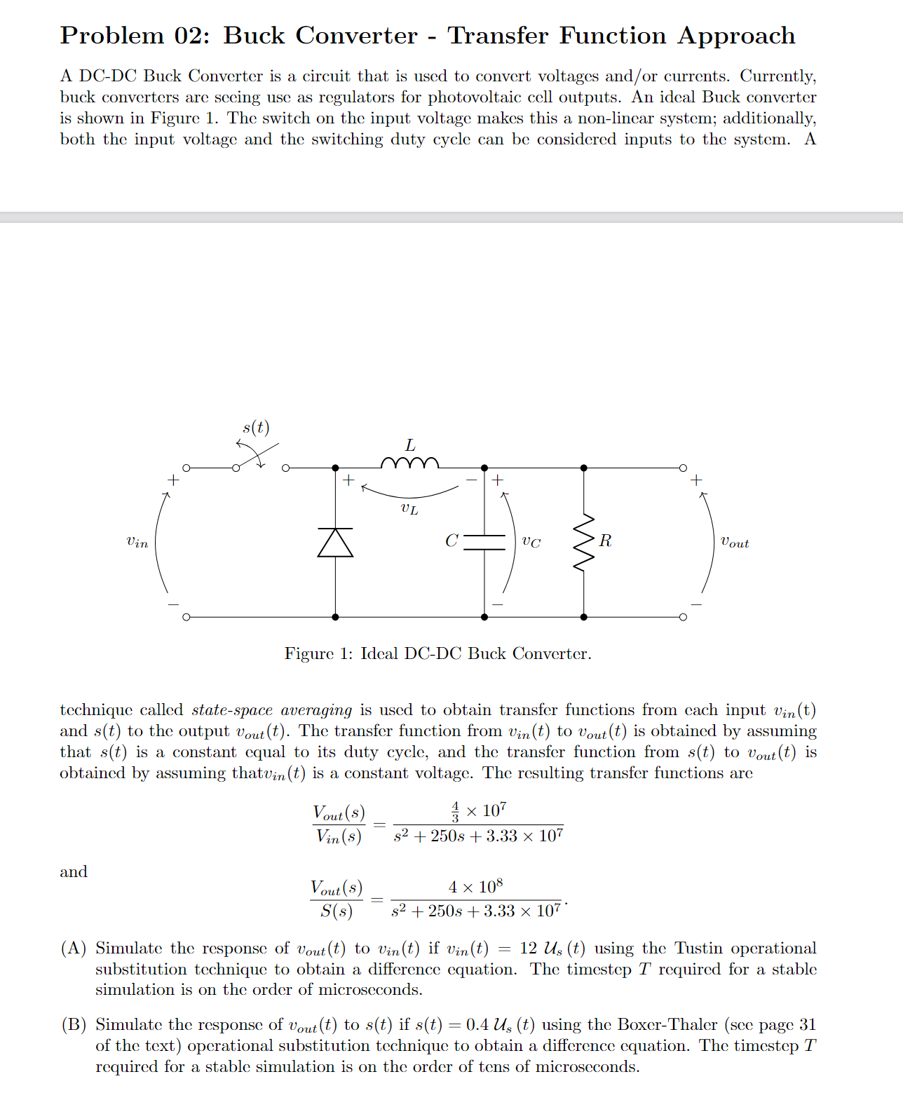 Solved Technique Called State Space Averaging Is Used To