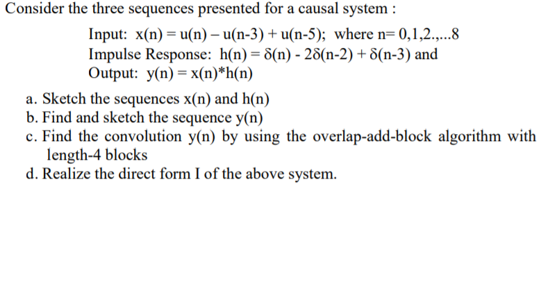 Solved Consider the three sequences presented for a causal | Chegg.com