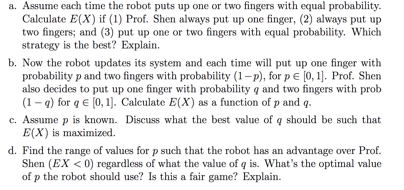 Solved Prof. Shen plays an "odd or even" game with a robot. | Chegg.com