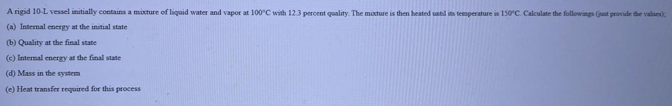 Solved A rigid 10-L vessel initially contains a mixture of | Chegg.com