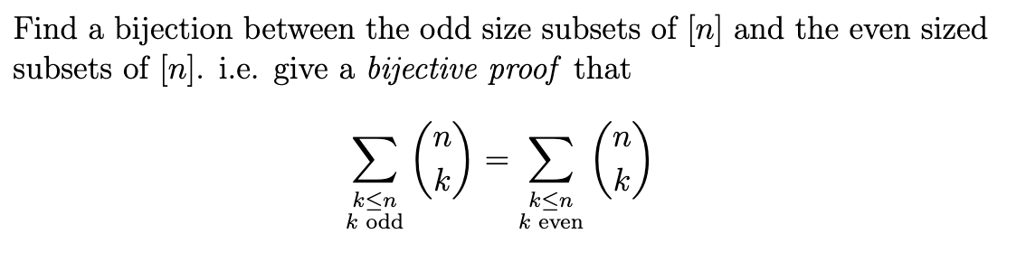 Solved Find a bijection between the odd size subsets of [n] | Chegg.com