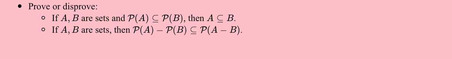 Solved • Prove or disprove: o If A, B are sets and P(A) | Chegg.com