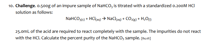 Solved 10. Challenge. 0.500g of an impure sample of NaHCO3 | Chegg.com