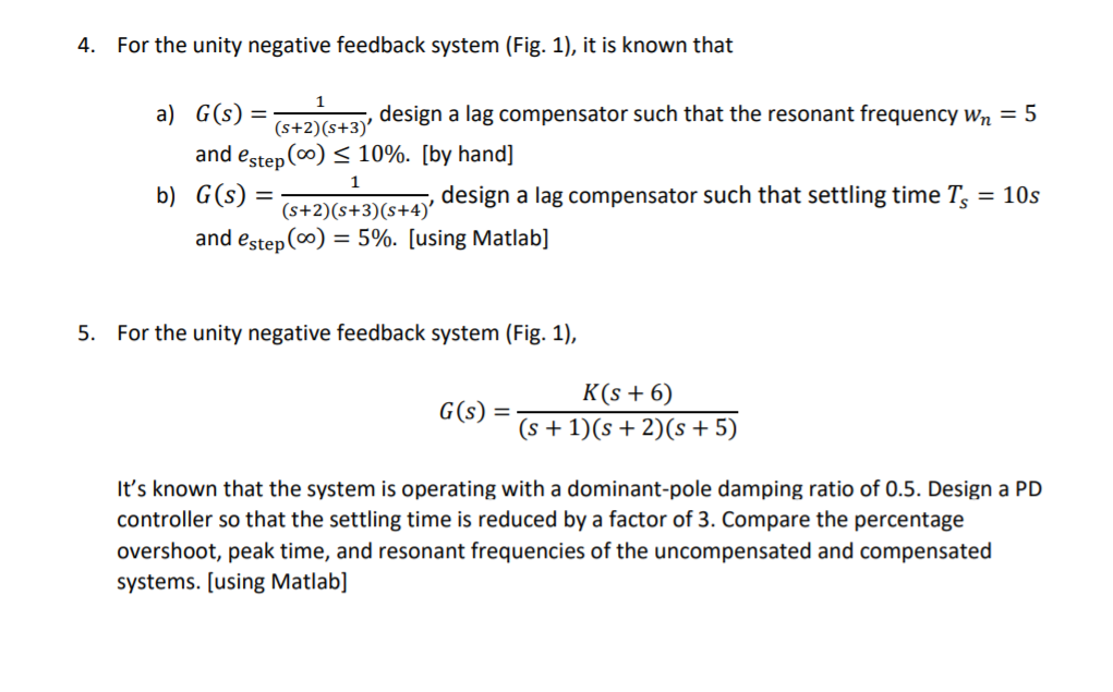 4. For the unity negative feedback system (Fig. 1), | Chegg.com