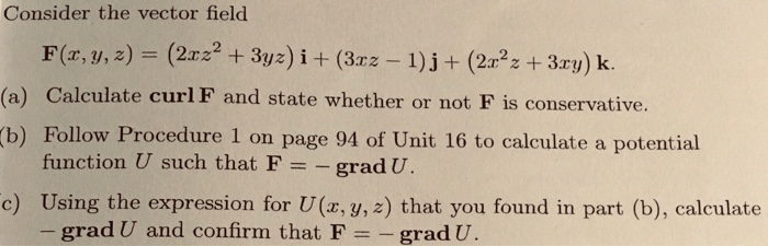 Solved Consider the vector field (a) Calculate curlF and | Chegg.com