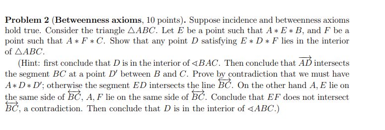Solved Problem 2 (Betweenness axioms, 10 points). Suppose | Chegg.com