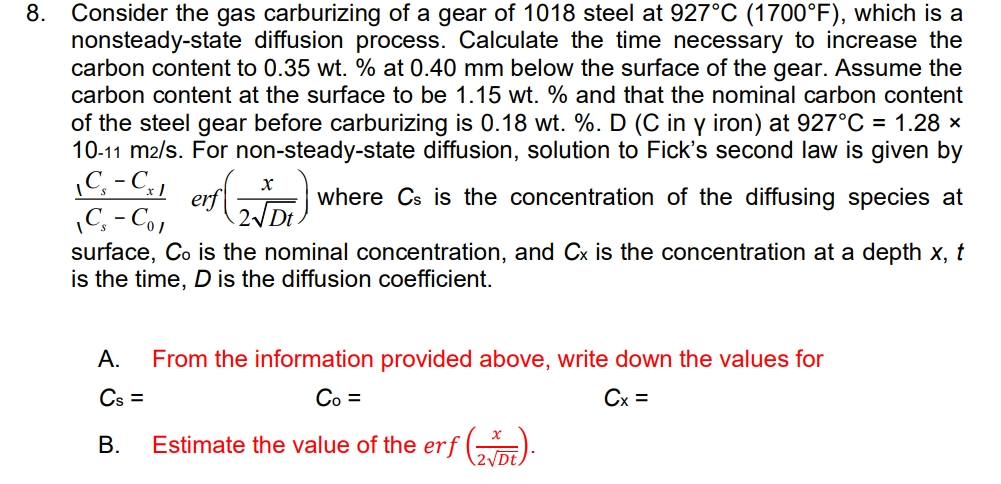 Solved Consider the gas carburizing of a gear of 1018 steel | Chegg.com