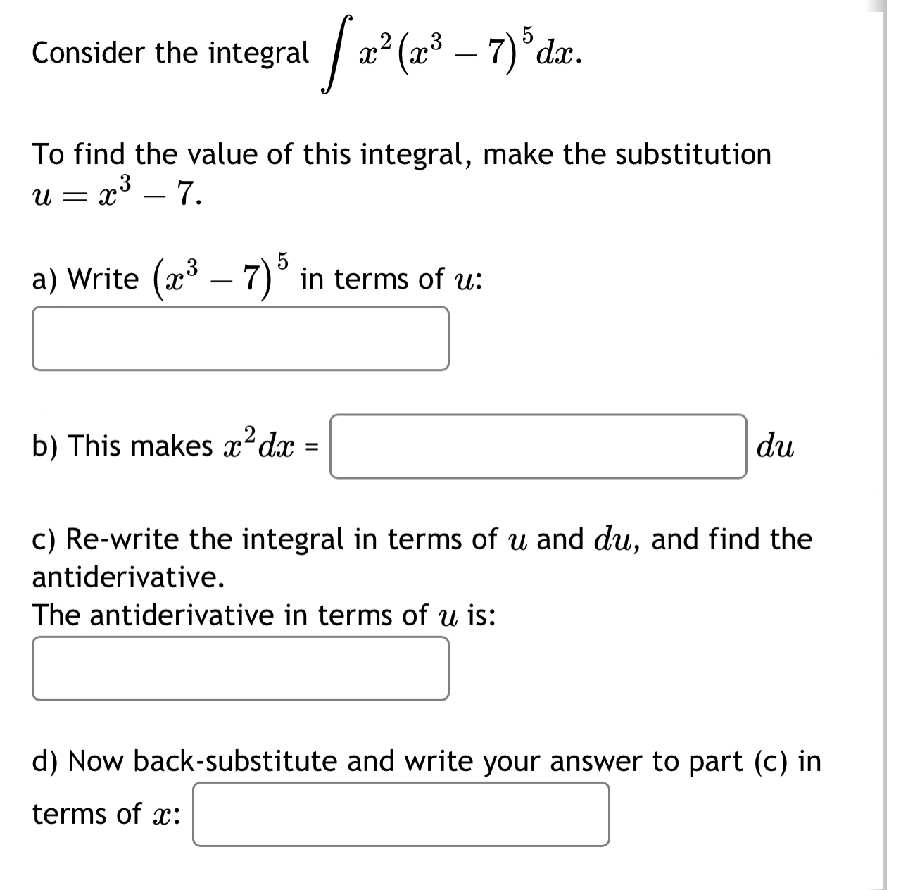 Solved Consider the integral ∫﻿﻿x2(x3-7)5dx.To ﻿find the | Chegg.com