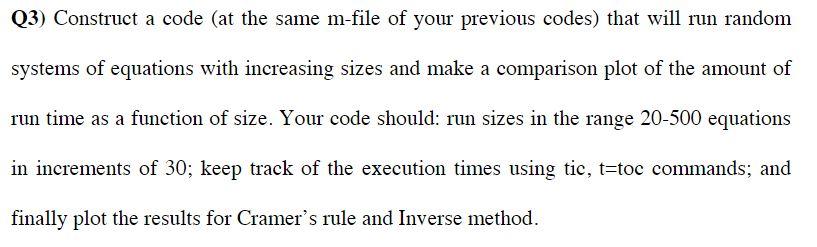 Solved Q3) Construct a code (at the same m-file of your | Chegg.com