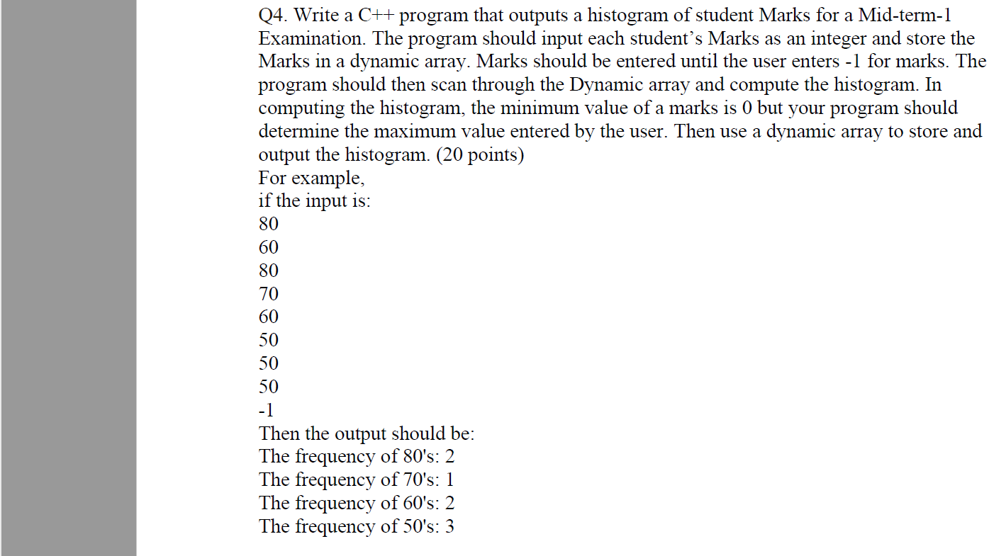 Solved Q4 Write A C Program That Outputs A Histogram Of 5526