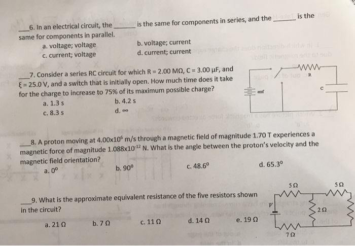 Solved 6. In an electrical circuit, thei is the same for | Chegg.com