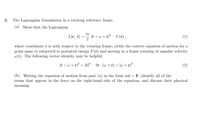 Solved The Lagrangian formulation in a rotating reference | Chegg.com