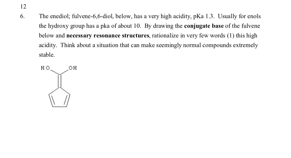 Solved The enediol; fulvene-6,6-diol, below, has a very high | Chegg.com
