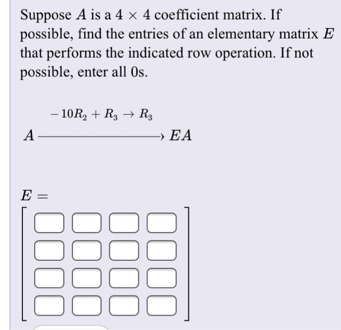 Solved Suppose A is a 4 × 4 coefficient matrix. If possible, | Chegg.com
