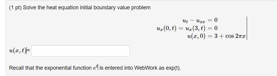 Solved (1 pt) Solve the heat equation initial boundary value | Chegg.com
