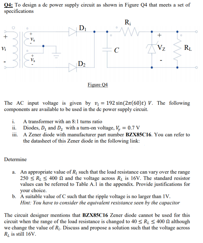 Solved 04: To design a de power supply circuit as shown in | Chegg.com