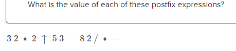 Solved What is the value of each of these postfix | Chegg.com