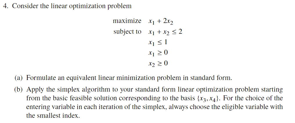 Solved For problem (b), please solve using simplex algorithm | Chegg.com