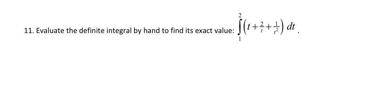 Solved 11. Evaluate the definite integral by hand to find | Chegg.com