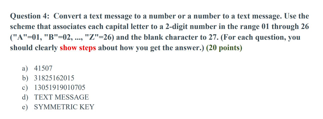 Solved Question 4: Convert a text message to a number or a | Chegg.com