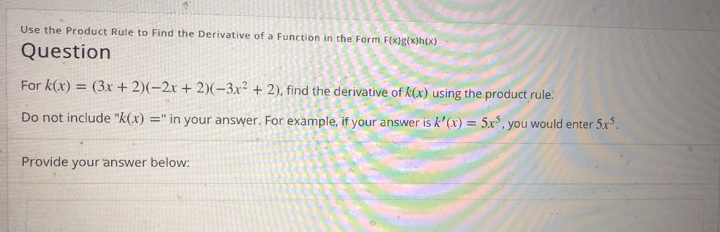 Solved Use the Product Rule to Find the Derivative of a | Chegg.com
