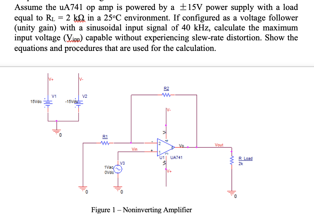Solved Assume the uA741 op amp is powered by a ±15 V power | Chegg.com