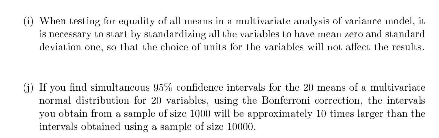 Solved (i) When testing for equality of all means in a | Chegg.com