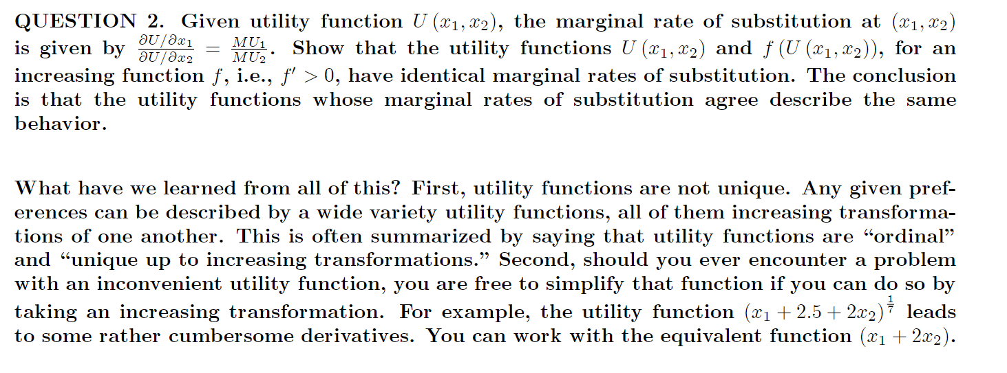Solved QUESTION 2. Given utility function U(x1,x2), the | Chegg.com