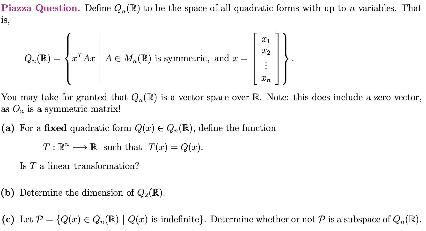 Solved Piazza Question. Define Qn(R) to be the space of all | Chegg.com