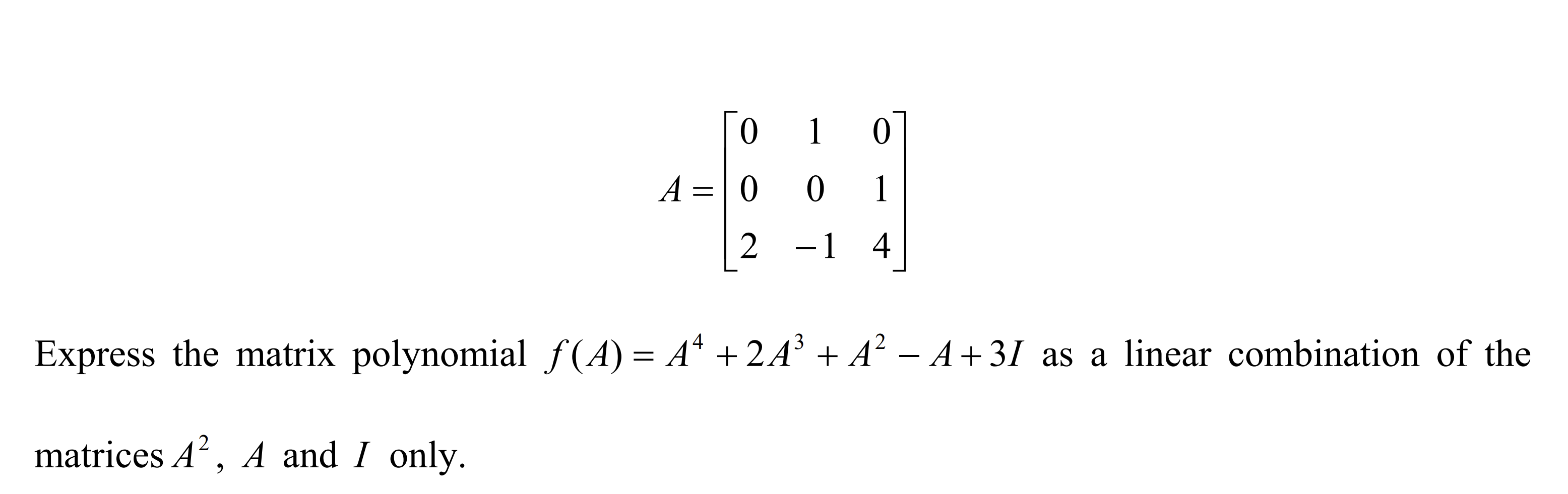 Solved \\[ A=\\left[\\begin{array}{ccc} 0 & 1 & 0 \\\\ 0 & 0 | Chegg.com