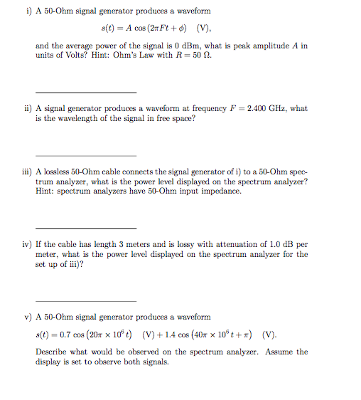 Solved i) A 50-Ohm signal generator produces a waveform | Chegg.com