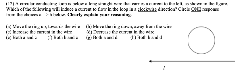 Solved (12) A circular conducting loop is below a long | Chegg.com