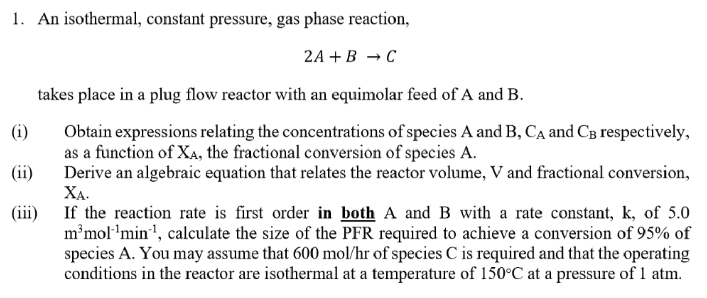 Solved 1. An isothermal, constant pressure, gas phase | Chegg.com