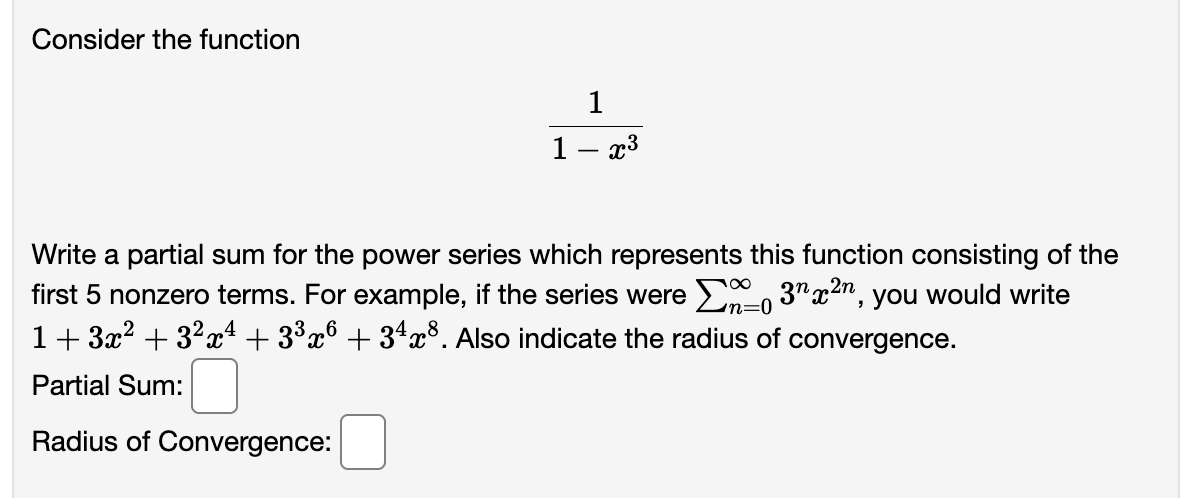 Solved Consider the function 1−x31 Write a partial sum for | Chegg.com