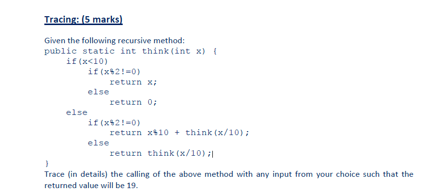 Solved Tracing: (5 marks) Given the following recursive | Chegg.com