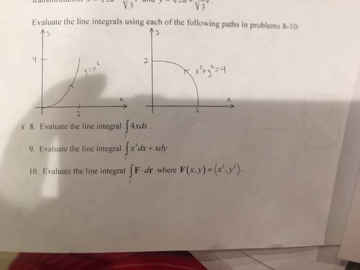 Solved V 3 V 3 Evaluate the line integrals using each of the | Chegg.com