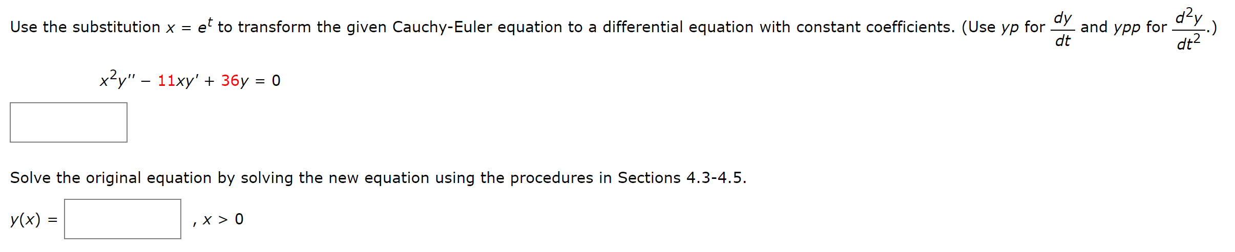 Solved Use the substitution x = et to transform the given | Chegg.com