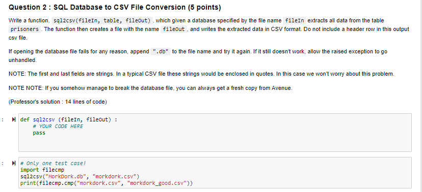 Solved Question 2 : SQL Database to CSV File Conversion (5 | Chegg.com
