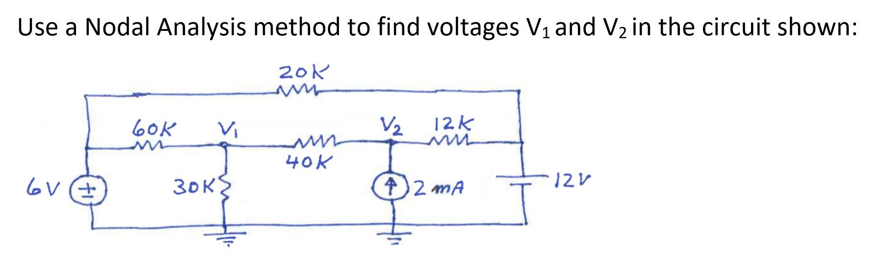  Solved Use A Nodal Analysis Method To Find Voltages