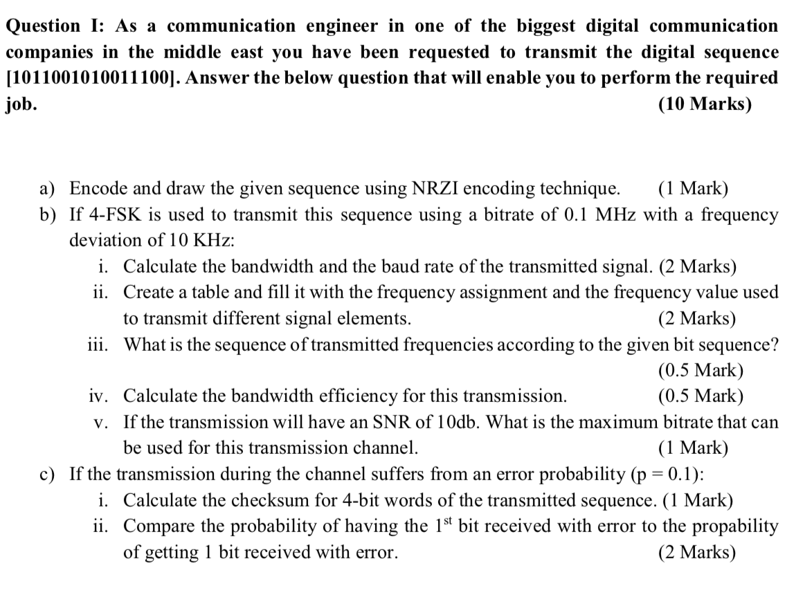 Question I: As a communication engineer in one of the | Chegg.com