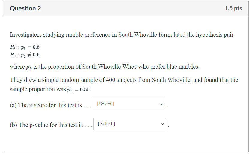 Solved Investigators studying marble preference in South | Chegg.com