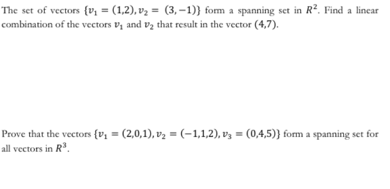 Solved The set of vectors {v1=(1,2),v2=(3,−1)} form a | Chegg.com