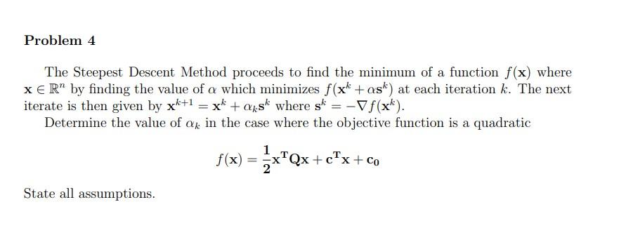 Solved Problem 4 The Steepest Descent Method proceeds to | Chegg.com