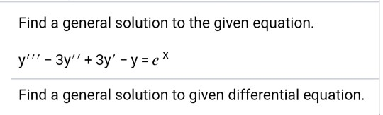 Solved Find a general solution to the given equation. y''! - | Chegg.com