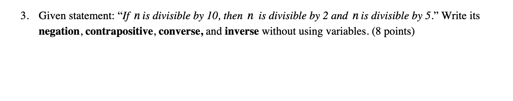 Solved Given statement: "If n is divisible by 10 , then n is | Chegg.com