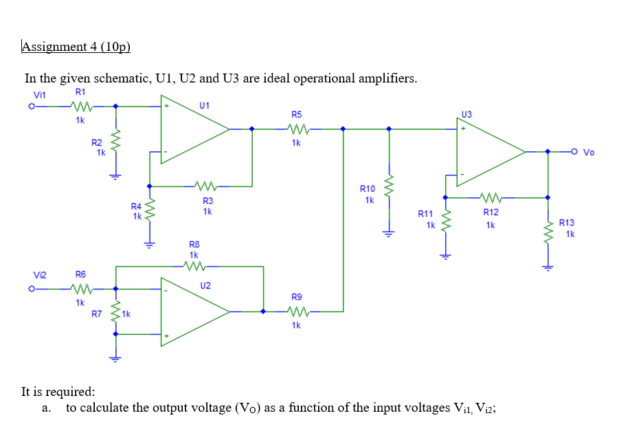 Solved Assignment 4 (10p) In the given schematic, U1, U2 and | Chegg.com