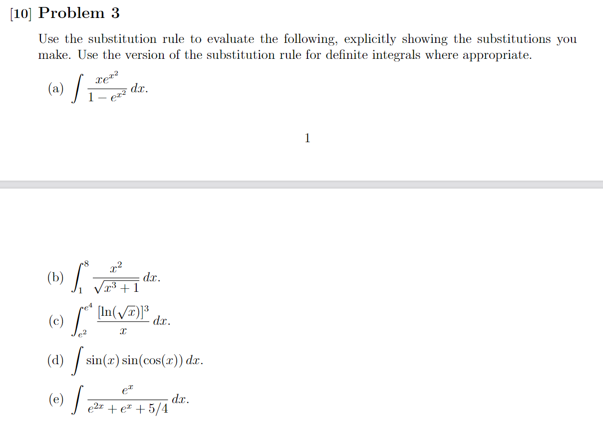 Solved [10] ﻿Problem 3Use the substitution rule to evaluate | Chegg.com