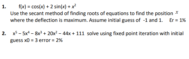 Solved 1. f(x) = cos(x) + 2 sin(x) + x2 Use the secant | Chegg.com