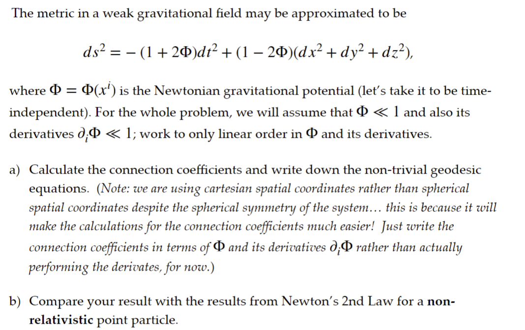 Solved The metric in a weak gravitational field may be | Chegg.com