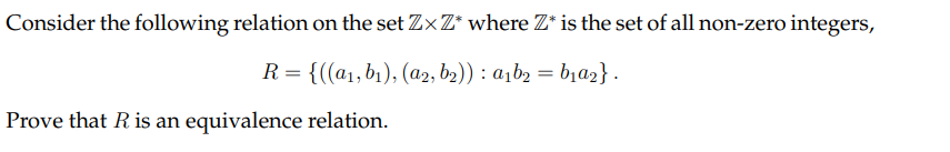 Solved Consider the following relation on the set ZxZ* where | Chegg.com